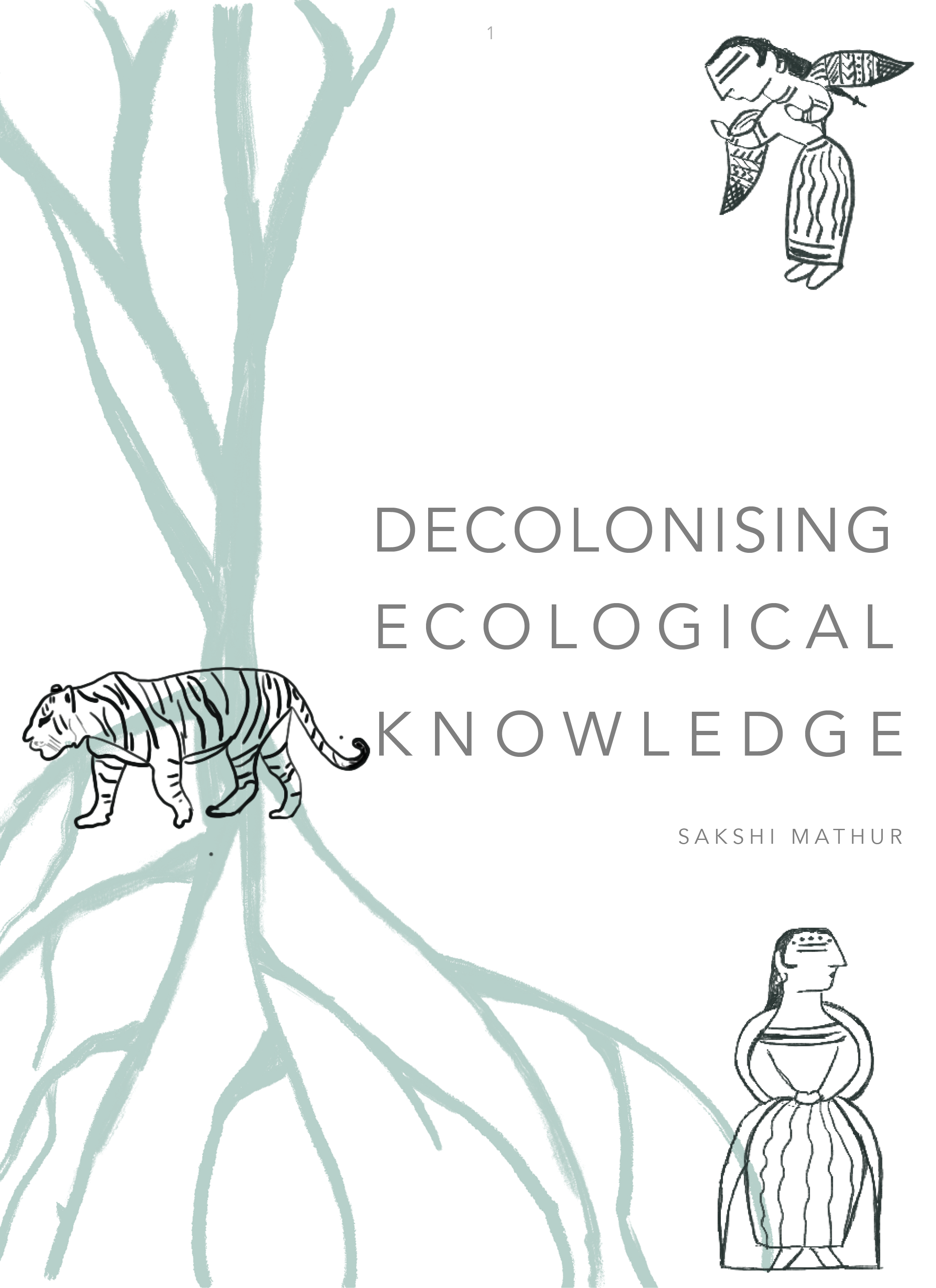 Decolonising Ecological Knowledge - Sakshi Mathur - UAL Showcase